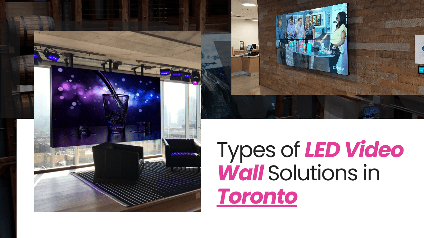 Video Wall Installation Toronto | High-Impact LED Walls